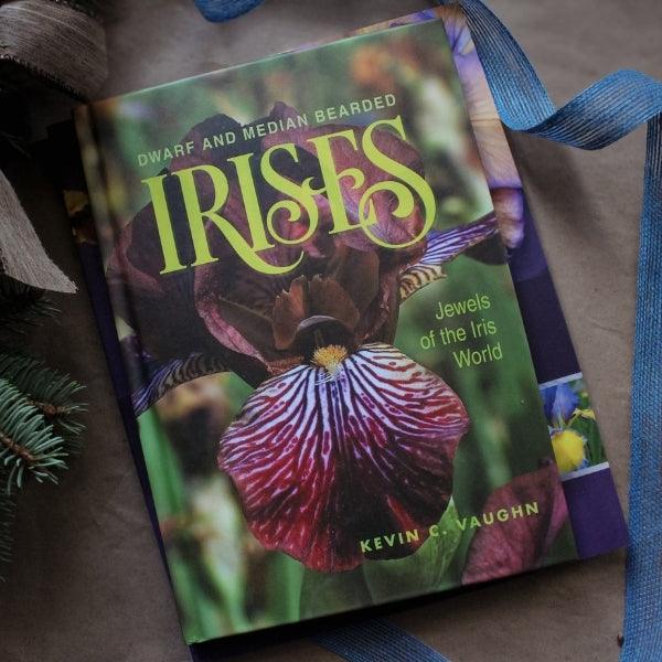Dwarf and Median Bearded Irises - Jewels of the Iris World | Books and ...